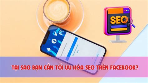 Phần Mềm Seo Facebook Miễn Phí Lựa Chọn Tối ưu Cho Chiến Dịch Quảng Cáo Của Bạn Chatgptapp Vn
