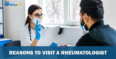 6 Reasons To See Your Rheumatologist Wiserxcard