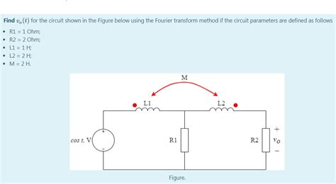 Solved Find Vo T For The Circuit Shown In The Figure Below Chegg