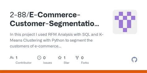 Github 2 88e Commerce Customer Segmentation Using Data Mining In