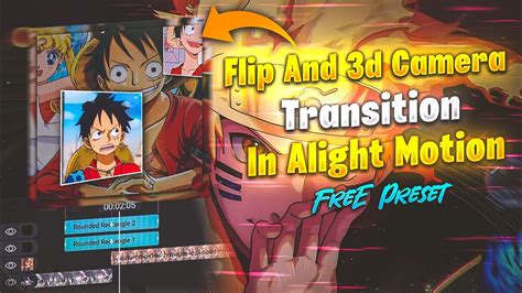 3d Flip Transition In Alight Motion Tutorial Alight Motion Preset Xml Ae Inspired Preset