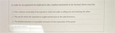 Solved In Order For An Easement By Implication Aka Implied