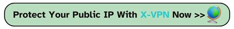 Public Ip Vs Private Ip Differences And How To Find Them Easily X Vpn