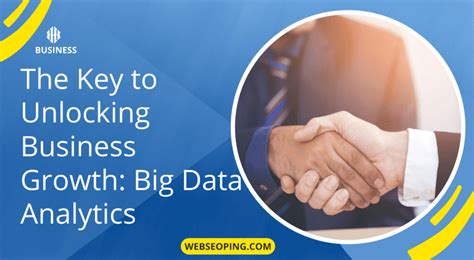 The Key To Unlocking Business Growth Big Data Analytics