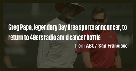 Greg Papa Legendary Bay Area Sports Announcer To Return To 49ers