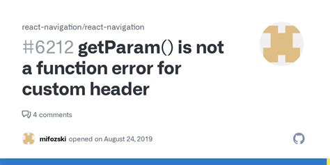 getparam is not a function error for custom header · issue 6212 · react navigation react