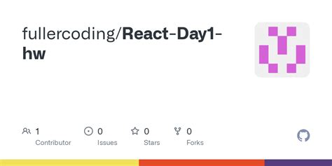 Github Fullercodingreact Day1 Hw
