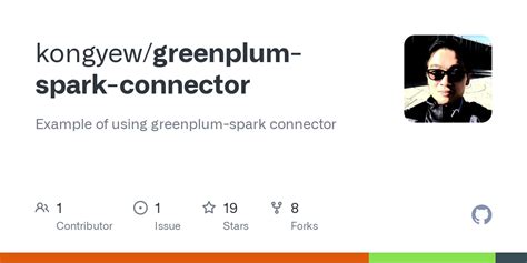 Github Kongyewgreenplum Spark Connector Example Of Using Greenplum