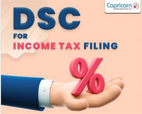 Why Is Individual Dsc Required For Itr Filing By Capricornca Medium