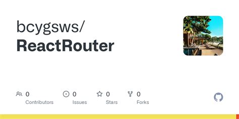 GitHub Bcygsws ReactRouter
