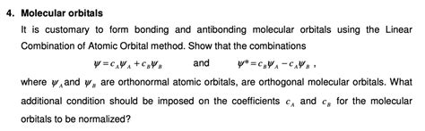 4 Molecular Orbitals It Is Customary To Form Bonding And Antibonding Molecular Orbitals Using