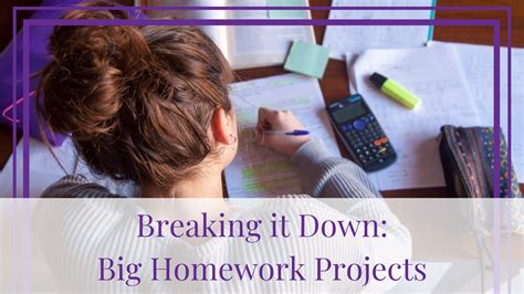 Breaking It Down Big Homework Projects — Military Spouse Advocacy Network