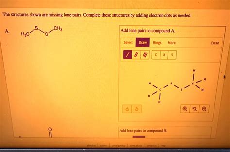 Solved The Structures Shown Are Missing Lone Pairs Complete These