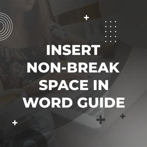 How To Insert A Non Breaking Space In Word Adazing