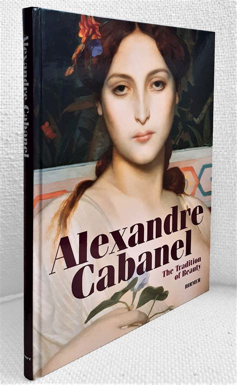 Alexandre Cabanel The Tradition Of Beauty Begleitpublikation Zur