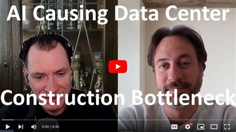 Ai Causing Data Center Construction Bottleneck Youtube