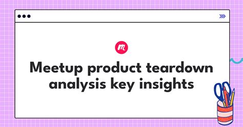 Meetup Product Teardown Analysis Strategy And Ux Insights Nextsprints