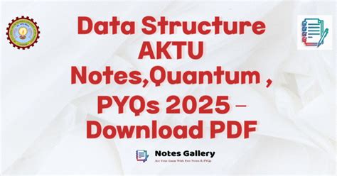 Data Structure Aktu Notes Quantum Pyqs 2025 Download Pdf Notes Gallery