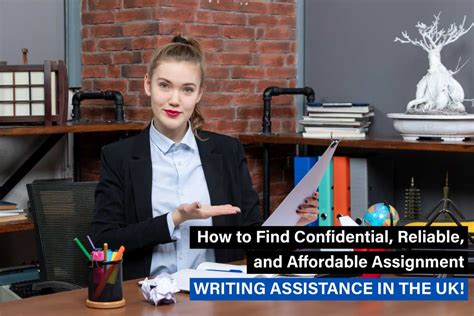 How To Find Confidential Reliable And Affordable Assignment Writing