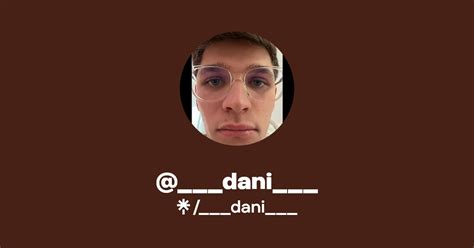 Dani Onlyfans Official Exclusive Content And Account Linktree