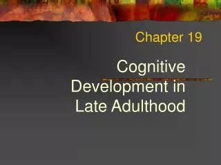 Ppt Life Span Development Chapter Physical And Cognitive