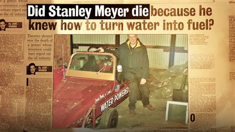 The Mysterious Demise Of Stanley Meyer And His Water Powered Engine