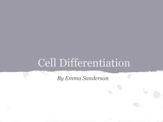 PPT Cell Differentiation PowerPoint Presentation Free Download ID 9262455