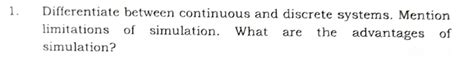 Solved 1 Differentiate Between Continuous And Discrete Chegg
