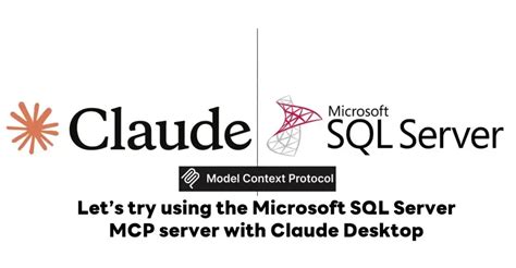 Lets Try Using Microsoft Sql Server Mcp Server With Claude Desktop