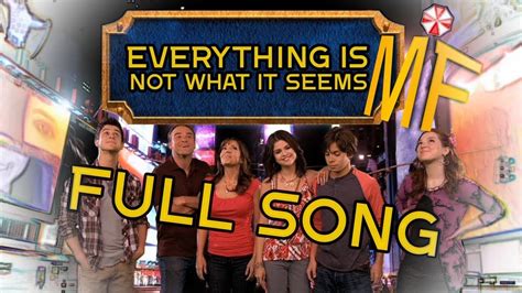 Everything Is Not What It Seems Selena Gomez Full Song Theme