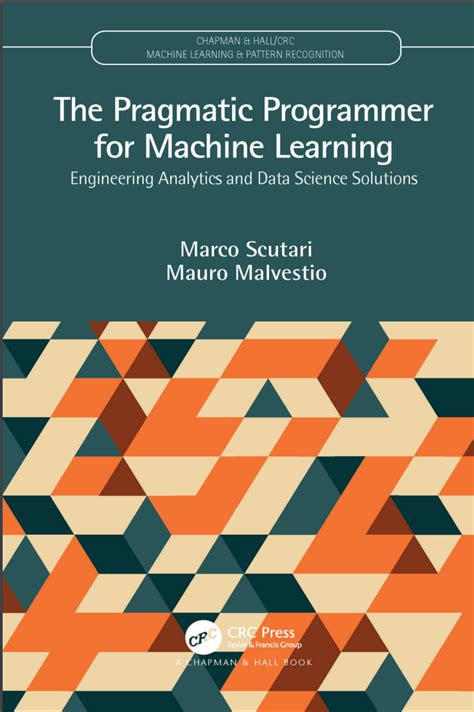 Скачать бесплатно The Pragmatic Programmer for Machine Learning