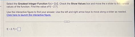 solved select the greatest integer function f x [x] ﻿check