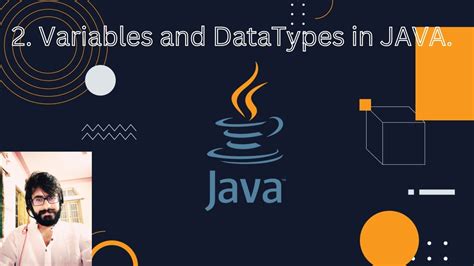 2 Variables And Datatypes In Java Youtube