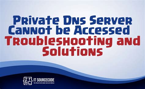 Private Dns Server Cannot Be Accessed Troubleshooting Solution