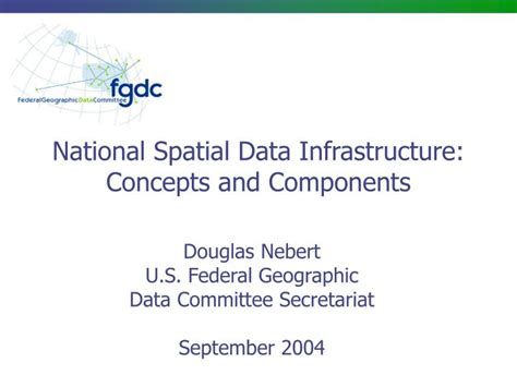 Ppt National Spatial Data Infrastructure Concepts And Components Powerpoint Presentation Id