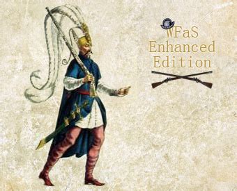 OUTDATED WFaS Enhanced Edition V Full Version File ModDB