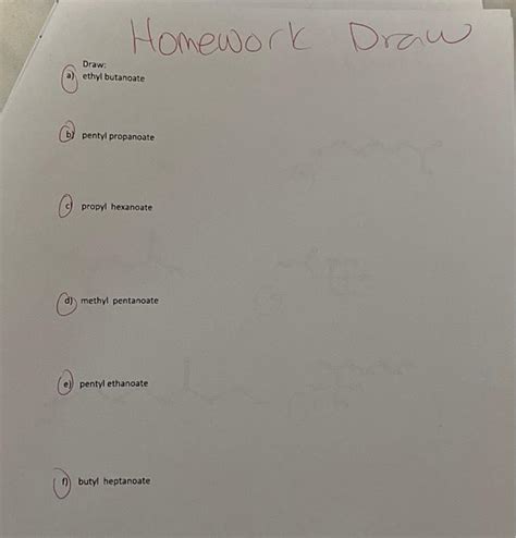 [solved] Draw A Ethyl Butanoate B Pentyl Propanoate C