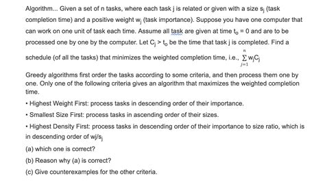 Solved Algorithm Given A Set Of N Tasks Where Each Task