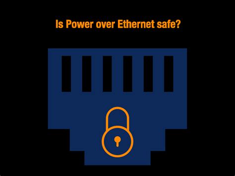 Is Power Over Ethernet Safe
