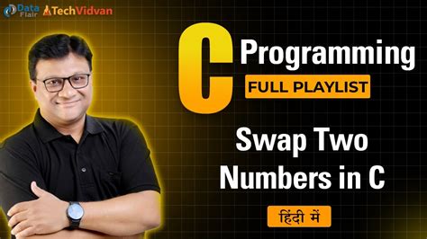 Swap Two Number In C Language C Program To Swap 2 Numbers In Hindi