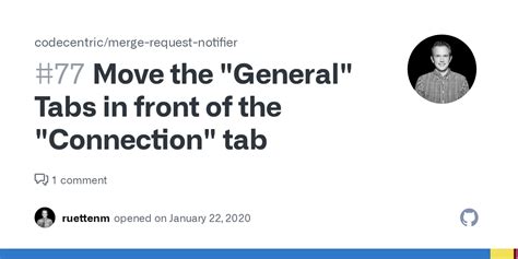 Move The General Tabs In Front Of The Connection Tab Issue 77