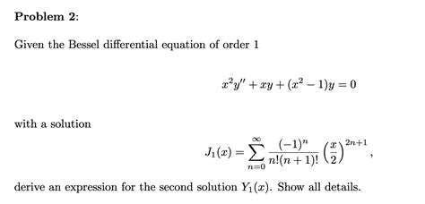 Solved Problem 2 Given The Bessel Differential Equation Of