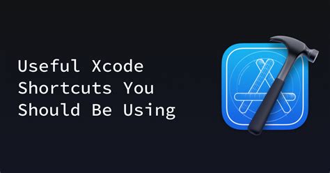Useful Xcode Shortcuts You Should Be Using By Davit K Medium