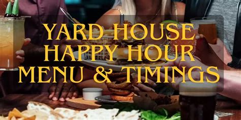 Yard House Happy Hour Menu With Prices Timings And Late Night Deals