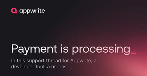 Payment Is Processing Threads Appwrite