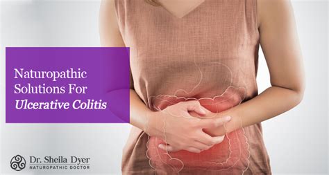 Naturopathic Solutions For Ulcerative Colitis Dr Sheila Dyer Nd