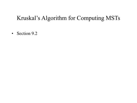 PPT Kruskals Algorithm For Computing MSTs PowerPoint Presentation ID