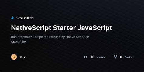 nativescript starter javascript stackblitz