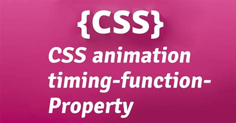 css animation timing function property