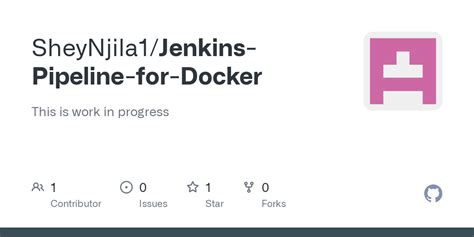 Github Sheynjila1 Jenkins Pipeline For Docker This Is Work In Progress